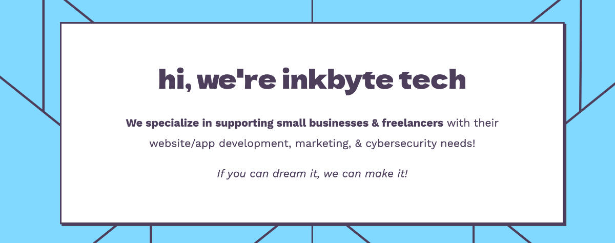 hi, we're inkbyte tech!
